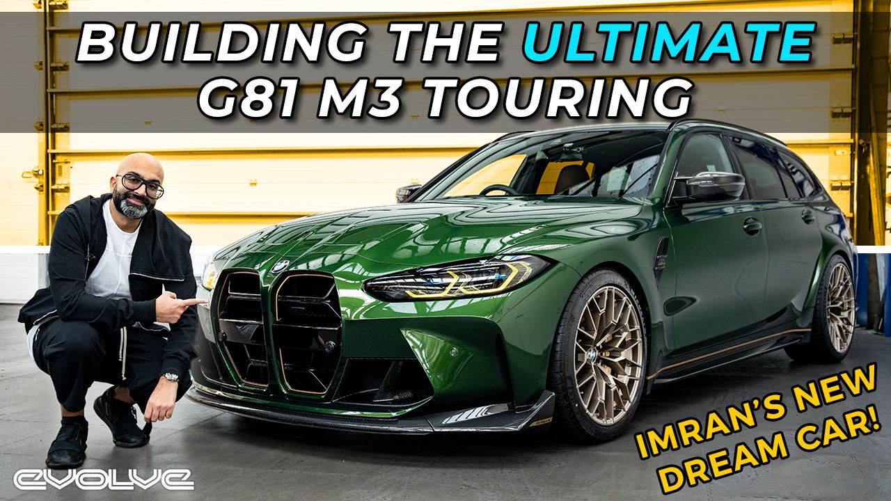 Building Imran's dream G81 M3 Touring - The ultimate family car - Verde ...